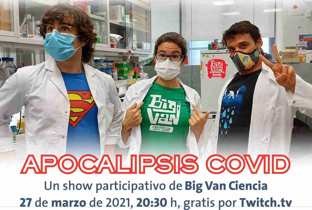 Apocalipsis Covid, un espectáculo de humor de Big Van Ciencia y D+i | # ...